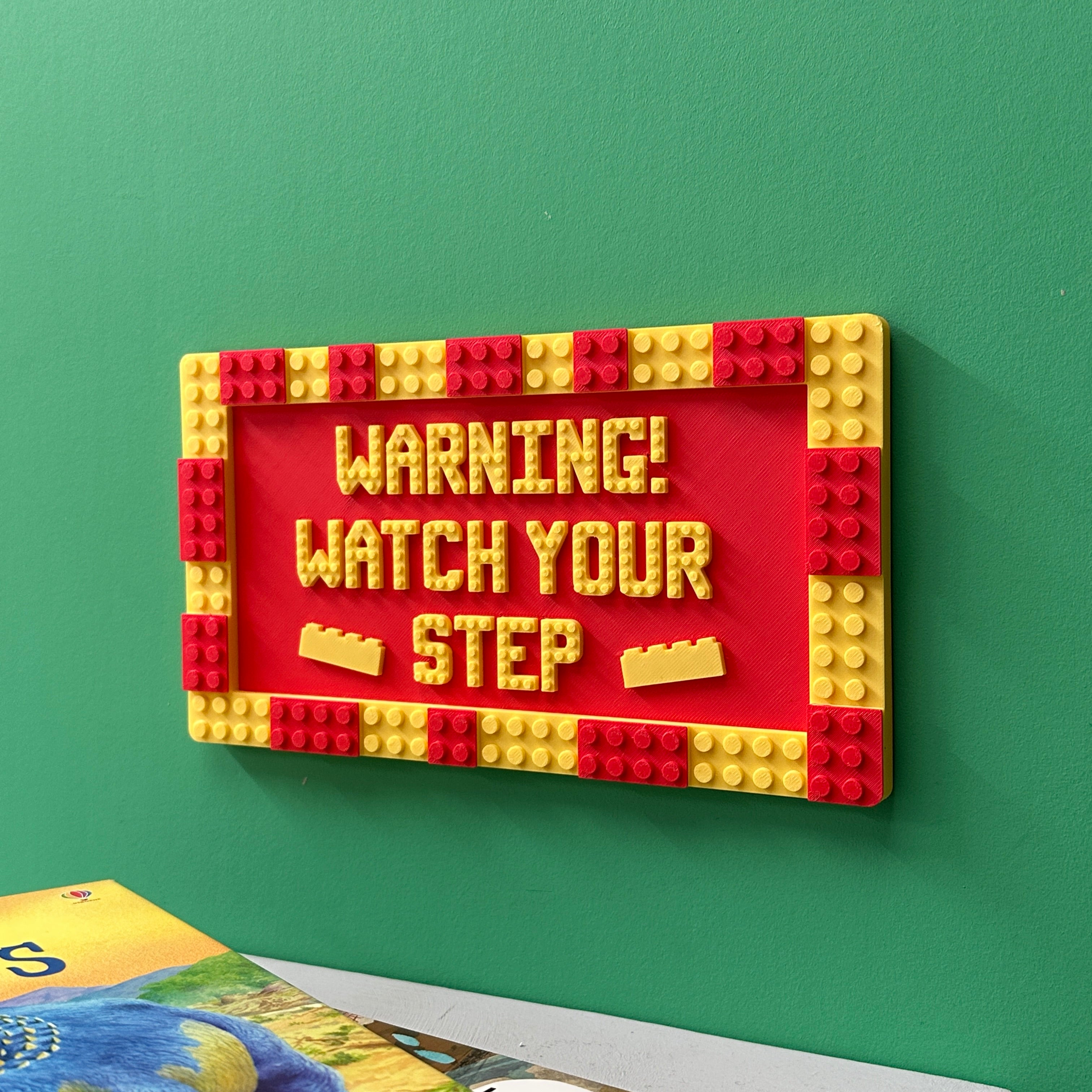 Warning! Watch Your Step - Brick Compatible Wall Sign – Made Happy Gifts